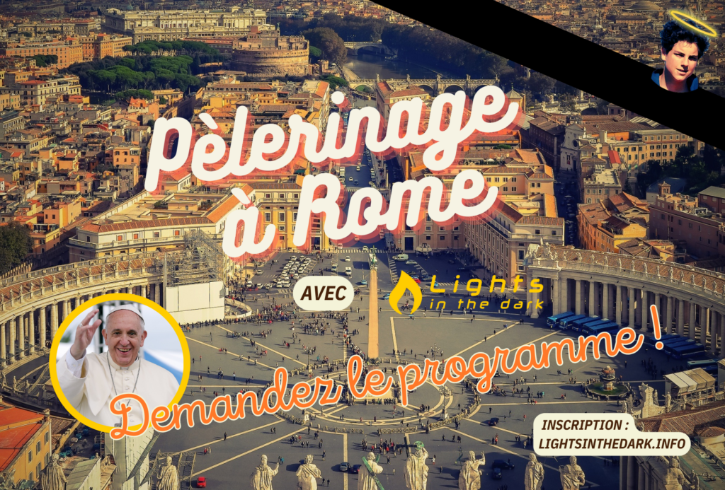 Pèlerinage à Rome du 25 au 27 avril : demandez le programme avec Lights ...